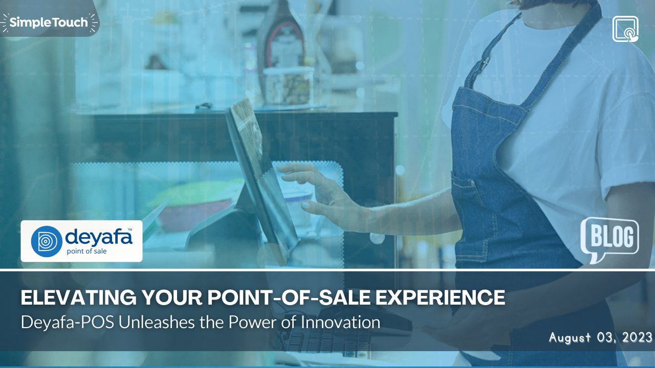 Elevating Your Point-of-Sale Experience - Simple Touch - Blog Elevating Your Point-of-Sale Experience - Simple Touch - Blog